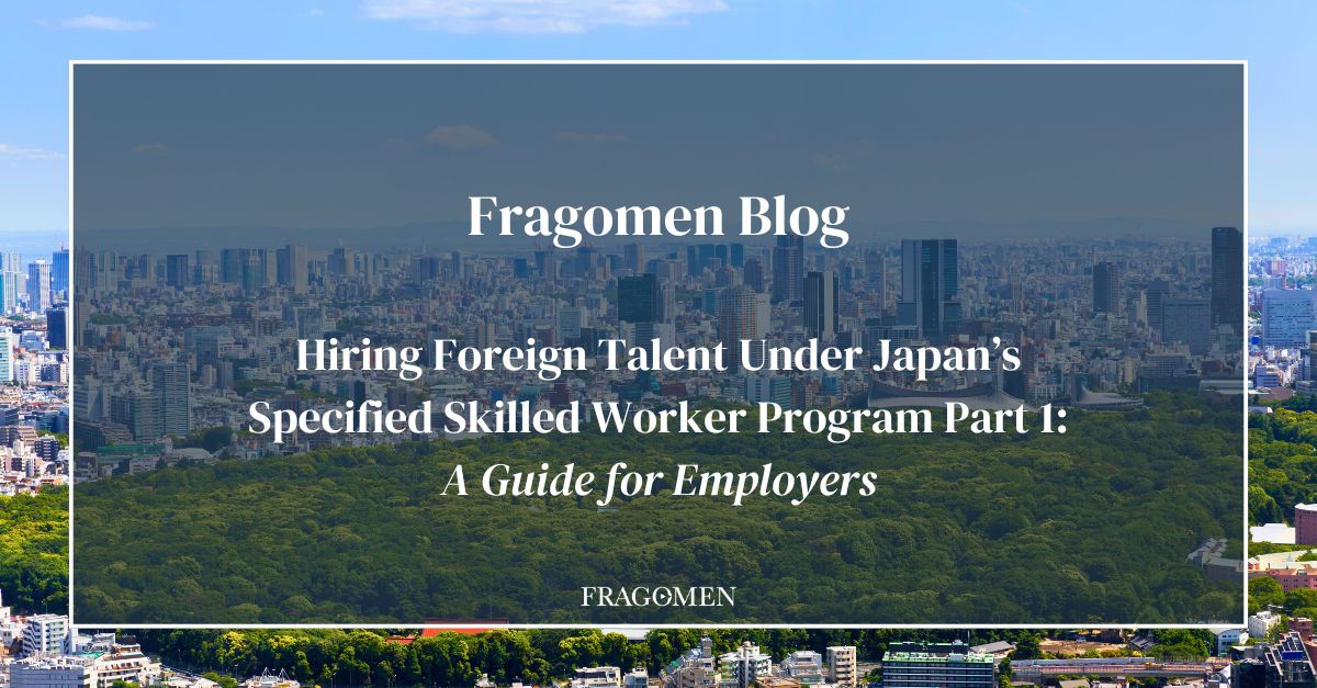 Hiring Foreign Talent Under Japan’s Specified Skilled Worker Program ...