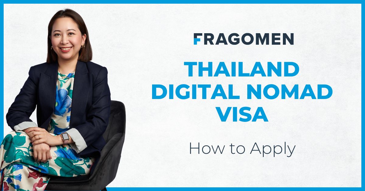Thailand Digital Nomad Visa | How To Apply | Fragomen, Del Rey, Bernsen ...