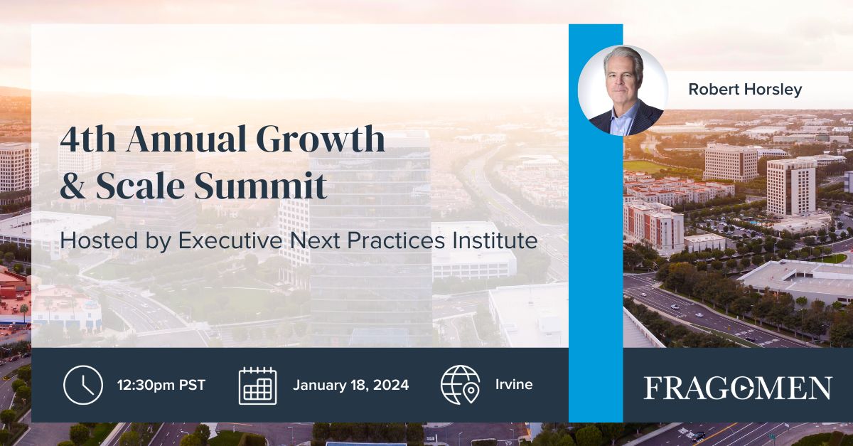 4th Annual Growth & Scale Summit | Fragomen, Del Rey, Bernsen & Loewy LLP