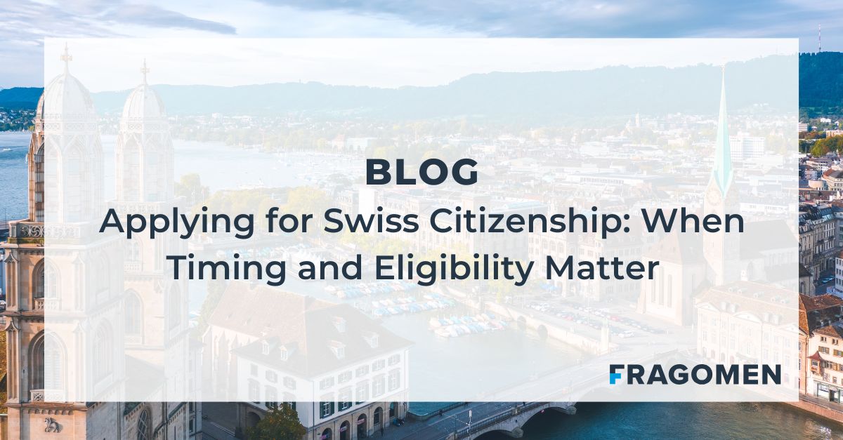 Applying for Swiss Citizenship: When Timing and Eligibility Matter ...