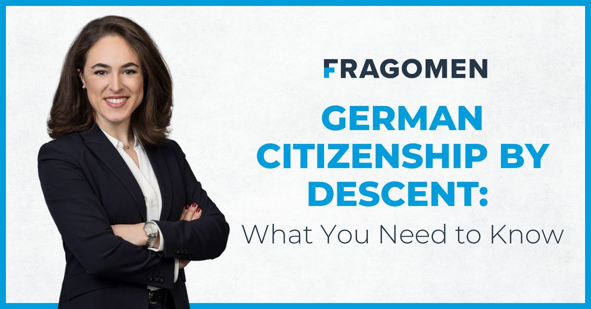 German Citizenship by Descent Explained | Fragomen, Del Rey, Bernsen ...