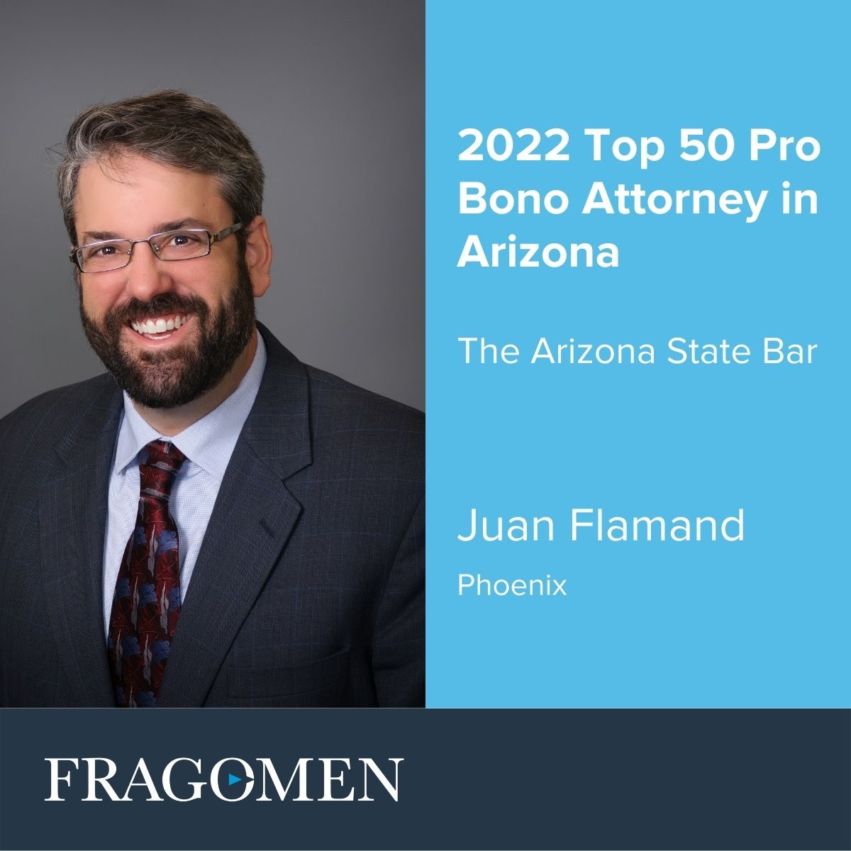 Juan Flamand Recognized Among Top 50 Pro Bono Attorneys in Arizona ...