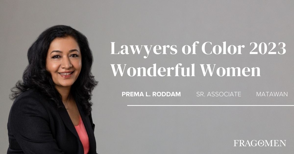 Senior Associate Prema L. Roddam Named to Lawyers of Color's 2023 ...