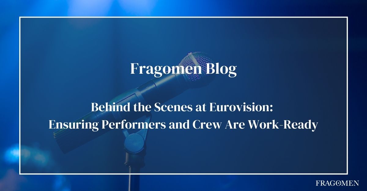 Behind the Scenes at Eurovision: Ensuring Performers and Crew Are Work ...