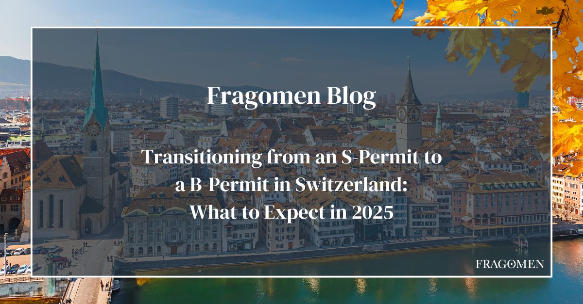 Transitioning from an S-Permit to a B-Permit in Switzerland: What to ...