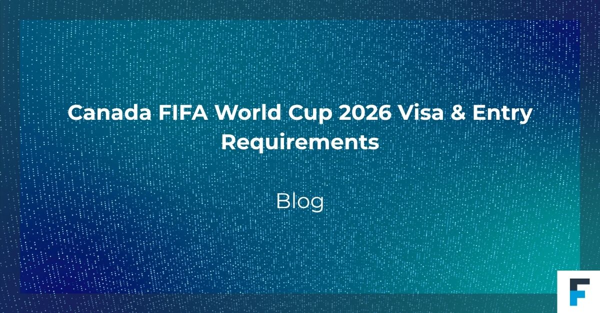Canada Entry Requirements for FIFA World Cup 2026: Visas, eTA and ...