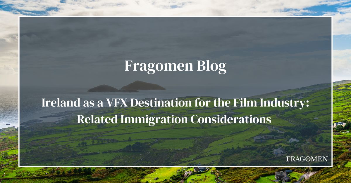 Ireland as a VFX Destination for the Film Industry: Related Immigration ...