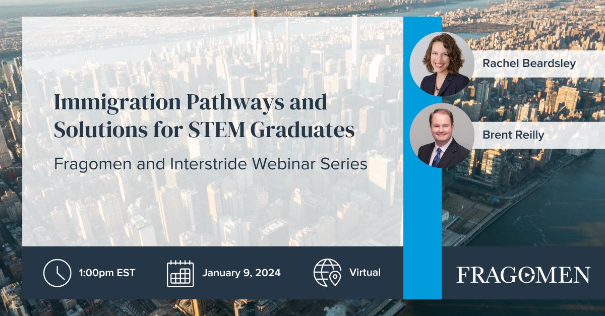 Fragomen and Interstride Webinar Series: Immigration Pathways and ...