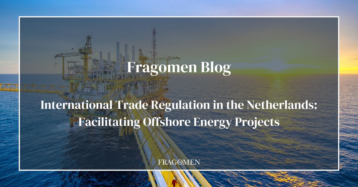 International Trade Regulation in the Netherlands: Facilitating ...