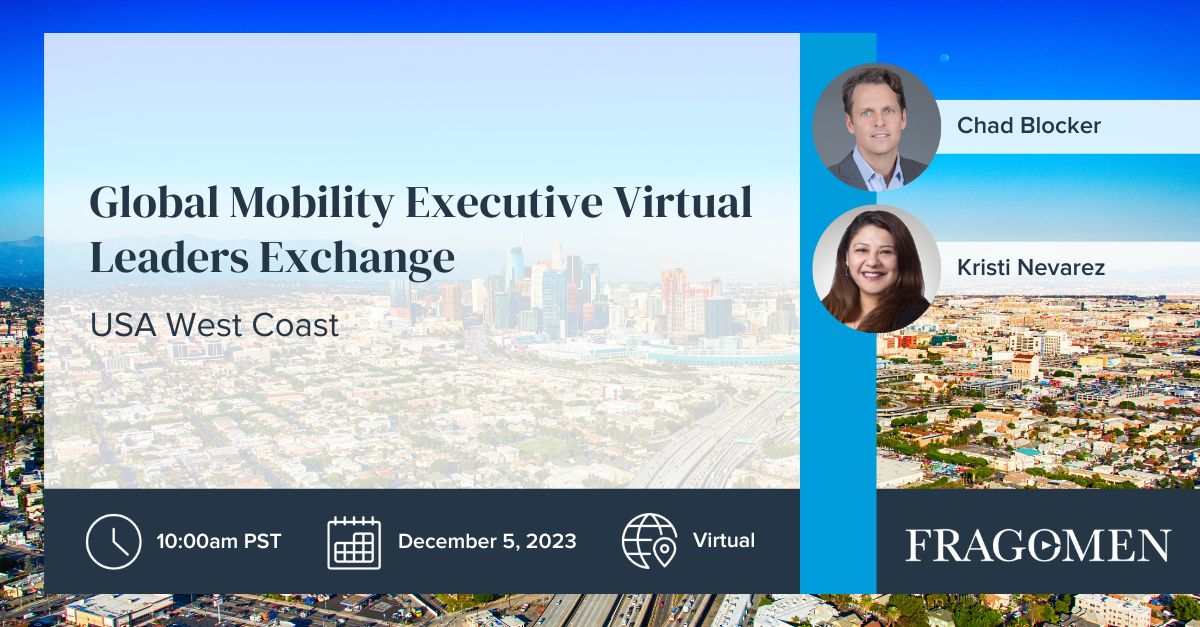 Global Mobility Executive Virtual Leaders Exchange | USA West Coast ...