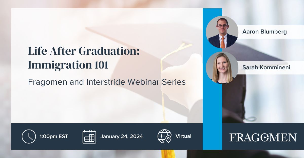 Fragomen and Interstride Webinar Series: Life After Graduation ...
