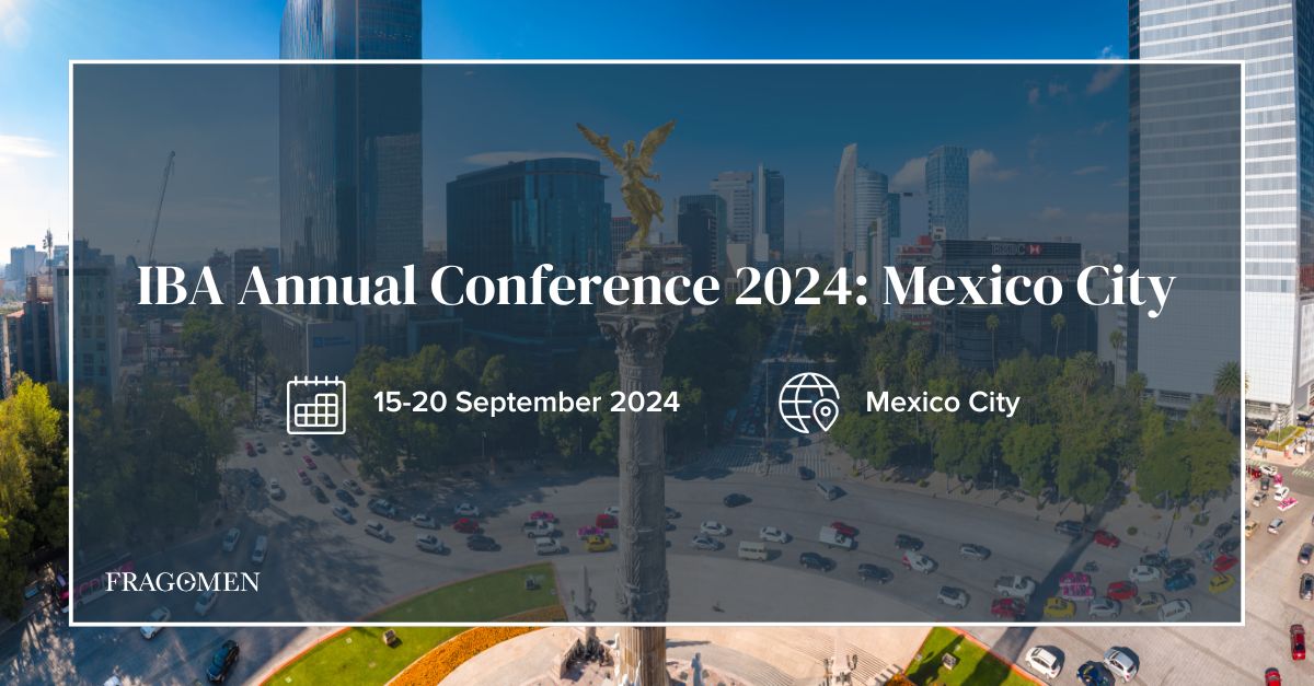 IBA Annual Conference 2024: Mexico City | Fragomen, Del Rey, Bernsen ...