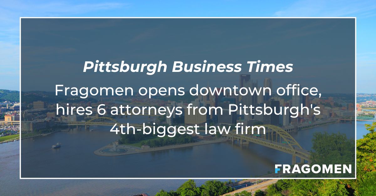Pittsburgh Business Times: Fragomen opens downtown office, hires 6 ...
