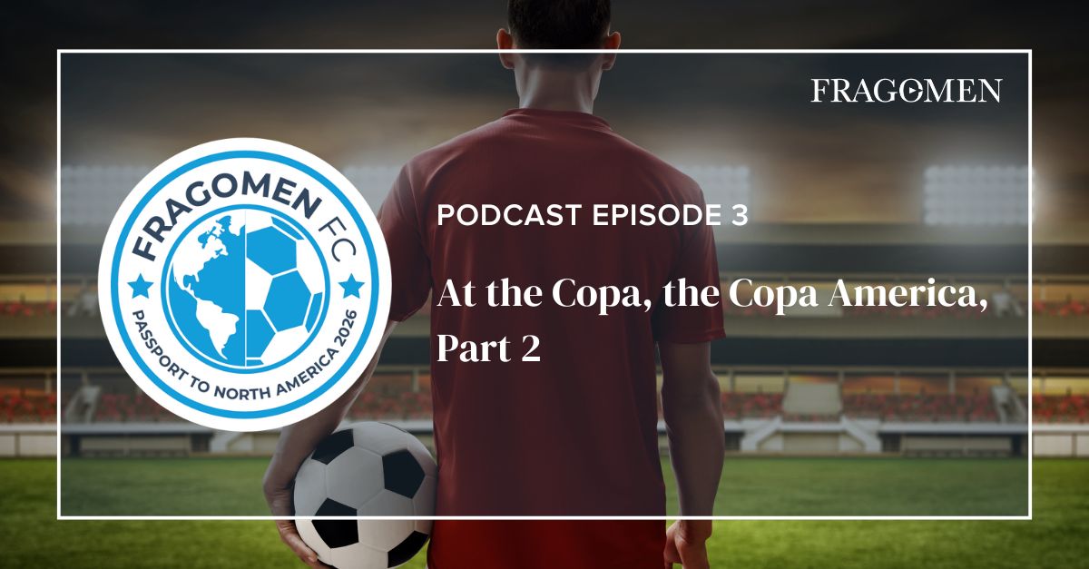At the Copa, the Copa America, Part 2 | #FragomenFC - Ep.3 | Fragomen ...