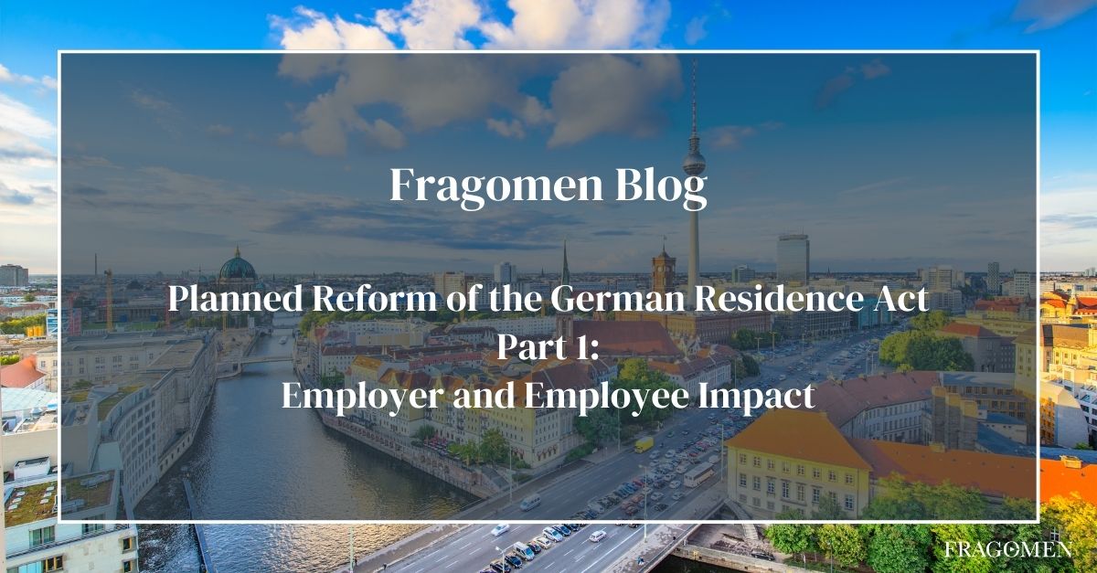 Planned Reform of the German Residence Act Part 1: Employer and ...