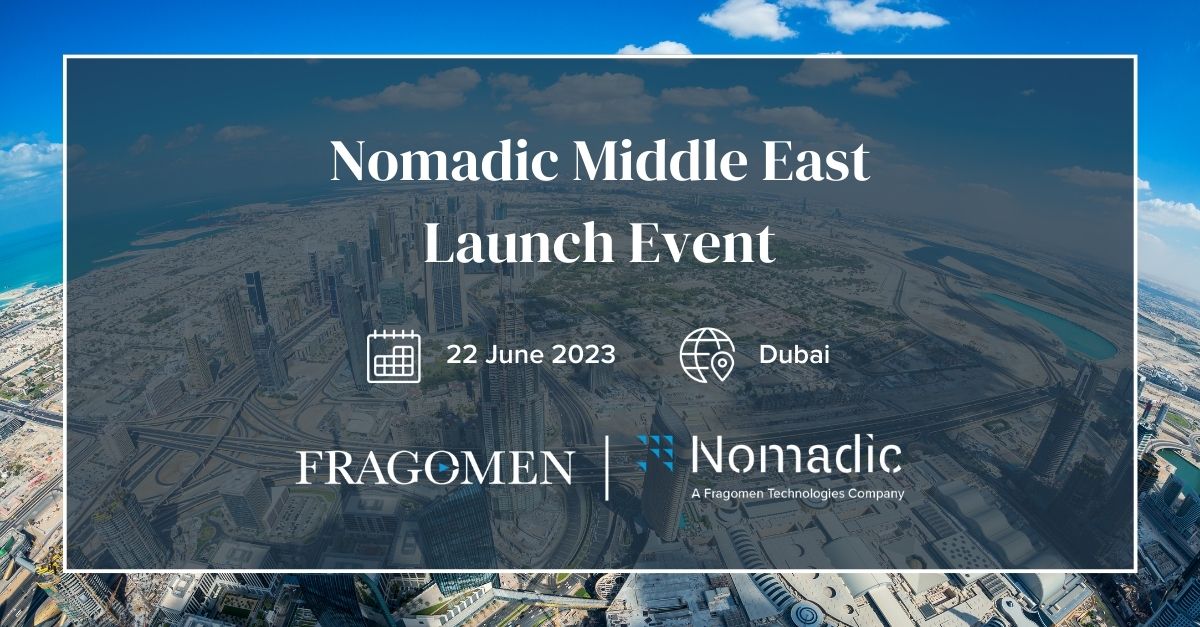 Nomadic Middle East Launch Event | Fragomen, Del Rey, Bernsen & Loewy LLP