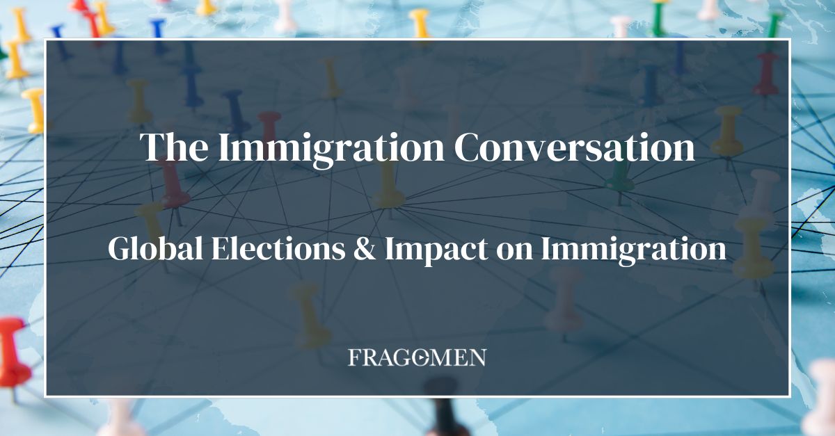 Global Elections & Impact on Immigration | Fragomen, Del Rey, Bernsen ...