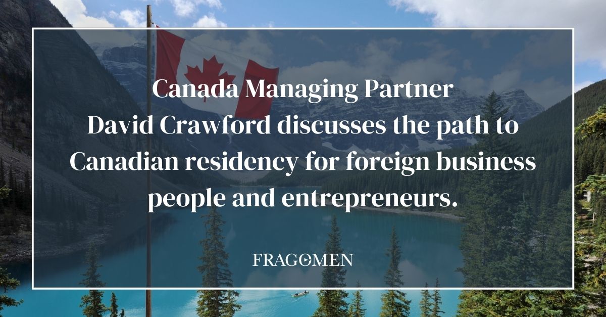 The Investment Immigration Podcast: The Path to Canadian Residency for ...