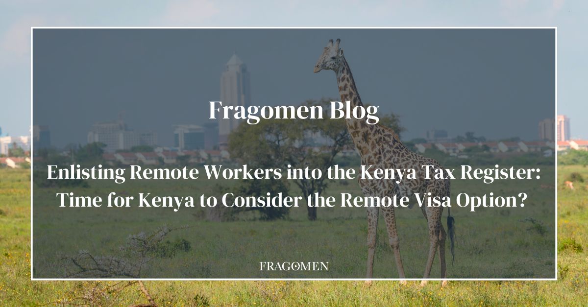 Enlisting Remote Workers into the Kenya Tax Register: Time for Kenya to ...