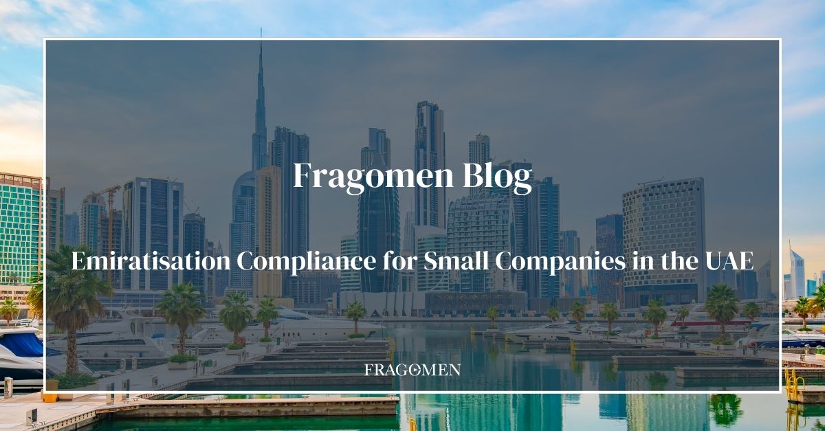 Emiratisation Compliance for Small Companies in the UAE | Fragomen, Del ...