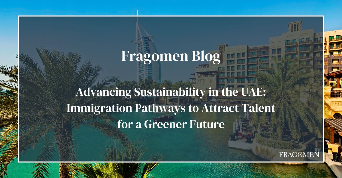 Advancing Sustainability in the UAE: Immigration Pathways to Attract ...