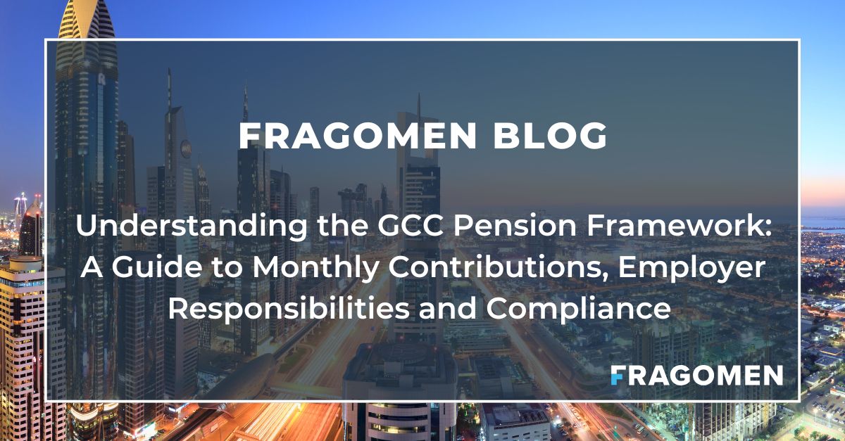 Understanding the GCC Pension Framework: A Guide to Monthly Contributions, Employer ...