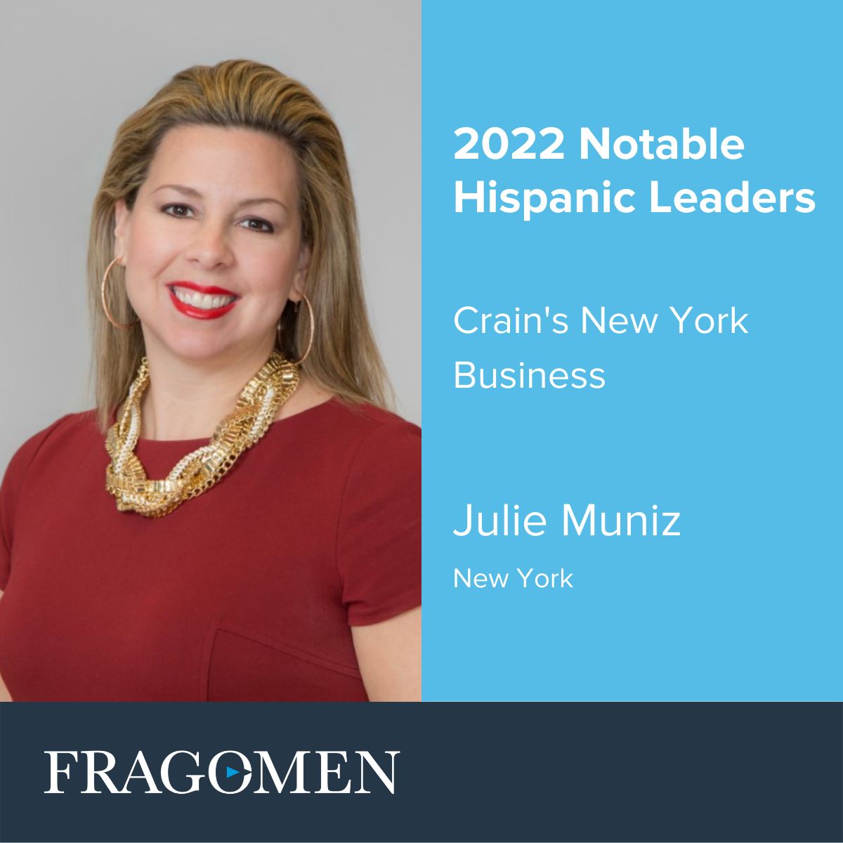 Julie Muniz Named to Crain’s New York 2022 Notable Hispanic Leaders ...