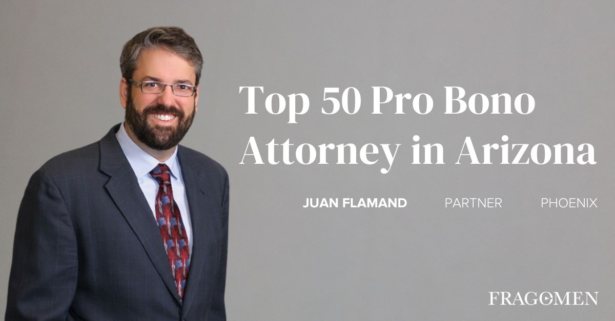The Arizona State Bar Recognizes Juan Flamand Among Top 50 Pro Bono ...