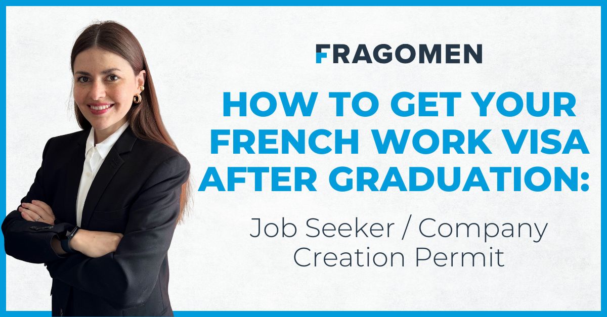 How to Get Your French Work Visa After Graduation: Job Seeker / Company ...