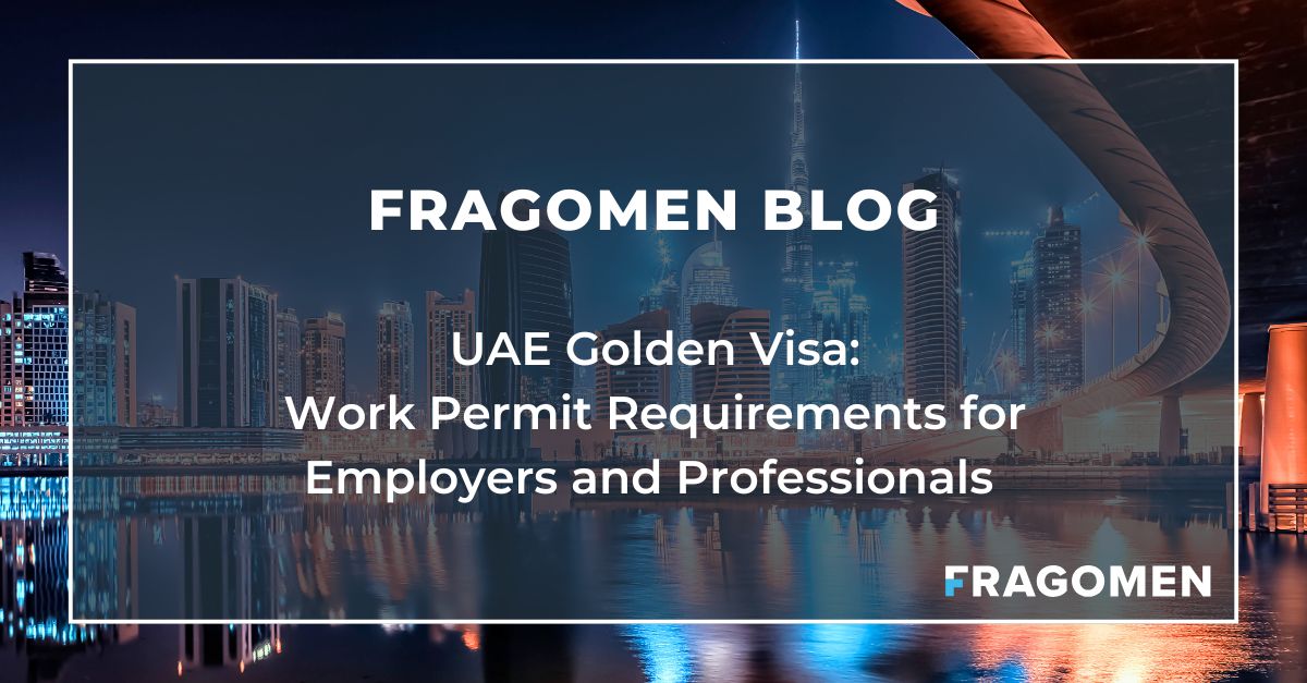 UAE Golden Visa: Work Permit Requirements for Employers and ...