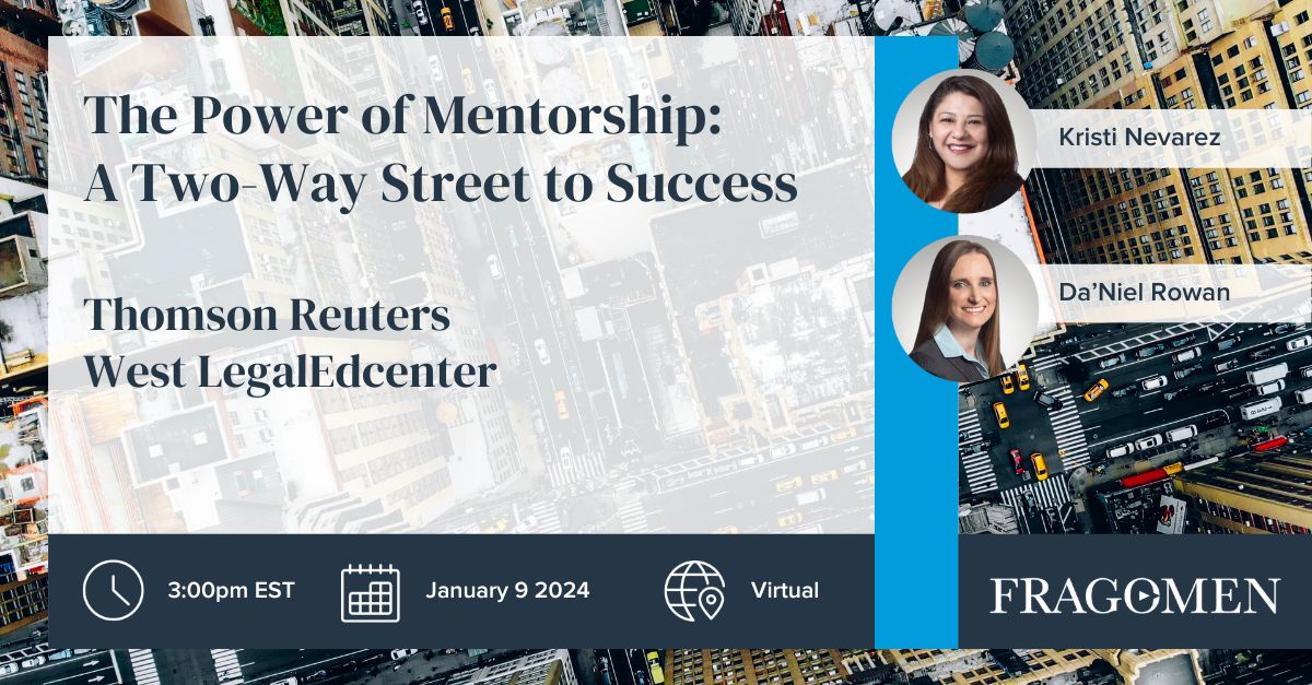 The Power of Mentorship: A Two-Way Street to Success | Fragomen, Del ...