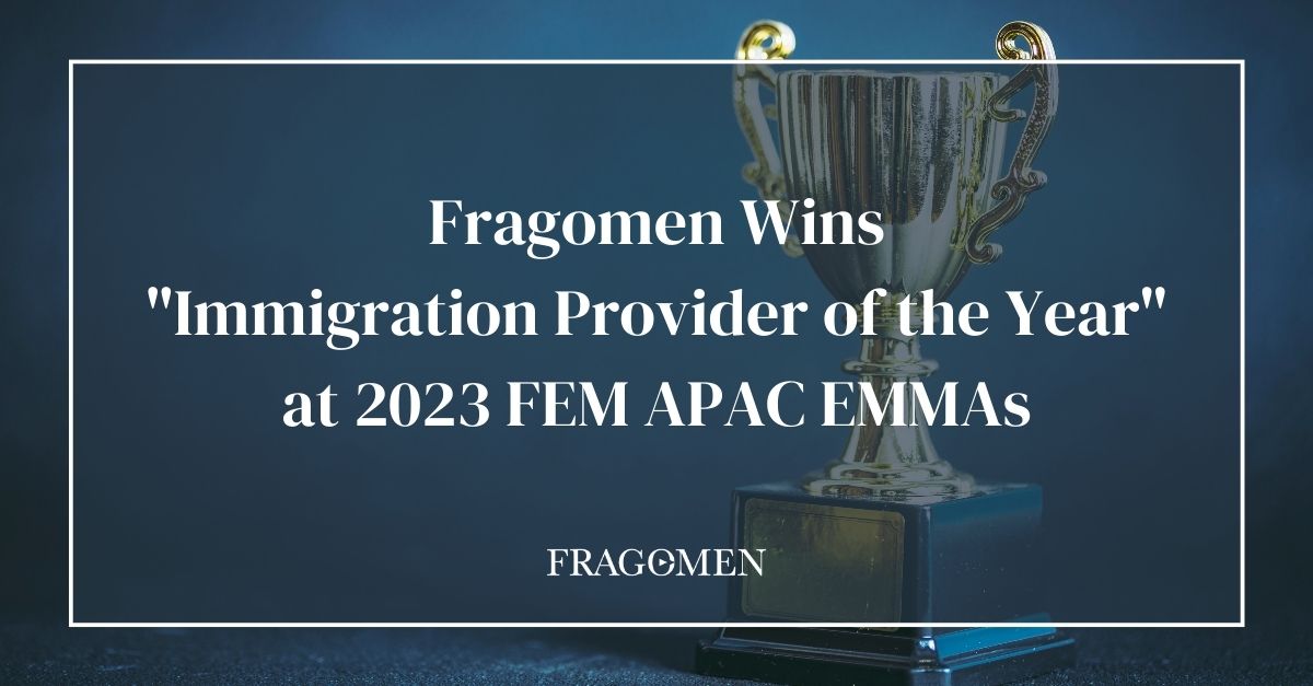 Fragomen Wins "Immigration Provider of the Year" at 2023 FEM APAC EMMAs ...