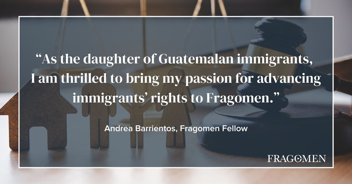 Fragomen Welcomes Andrea Barrientos as Newest Fellow to Provide Pro ...