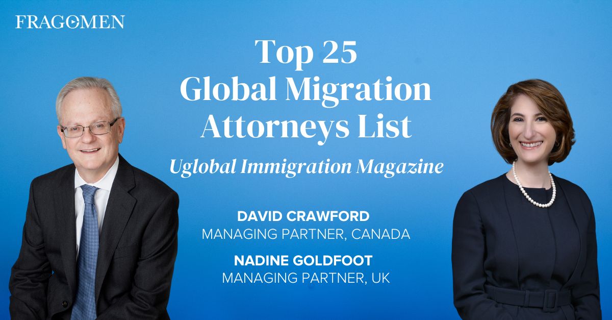 Partners David Crawford and Nadine Goldfoot Recognized on Uglobal Immigration Magazine’s Top 25 ...