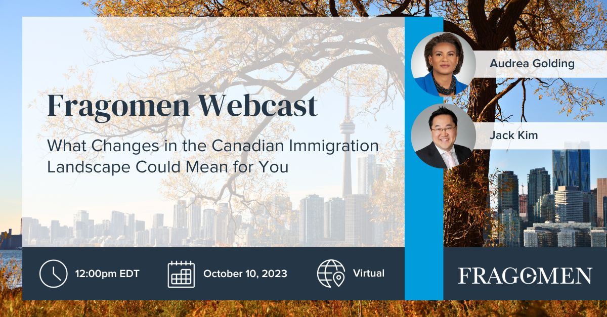 Fragomen Webcast: What Changes in the Canadian Immigration Landscape ...