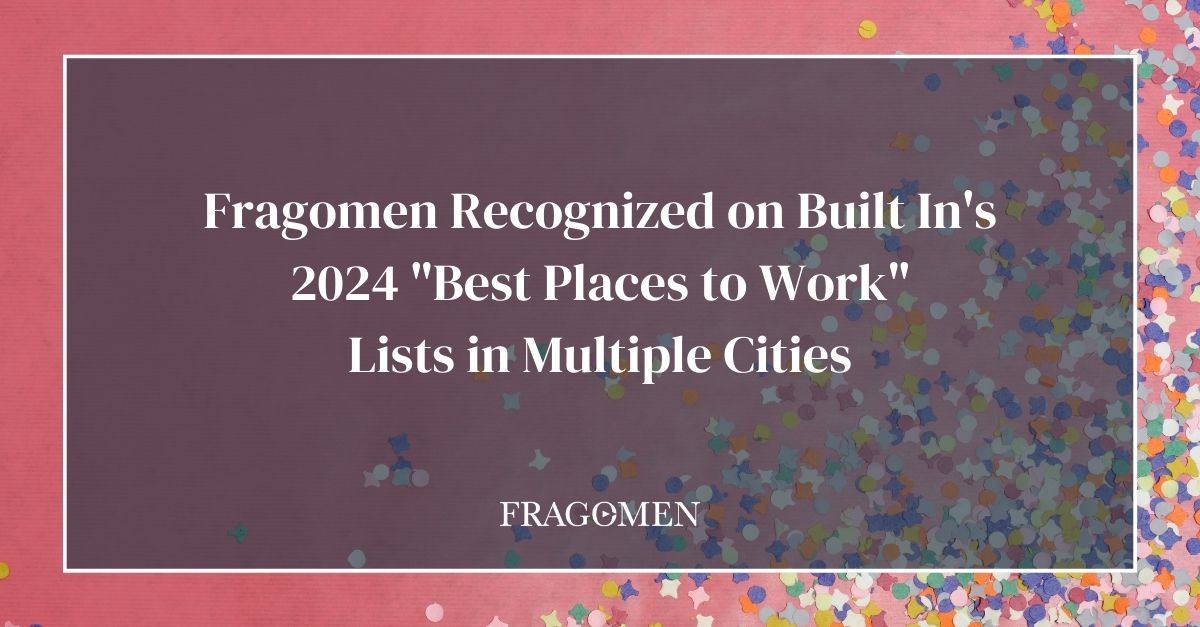 Fragomen Recognized on Built In's 2024 "Best Places to Work" Lists in ...