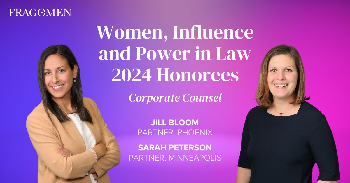 Partners Jill Bloom and Sarah Peterson Named 2024 Women, Influence and ...