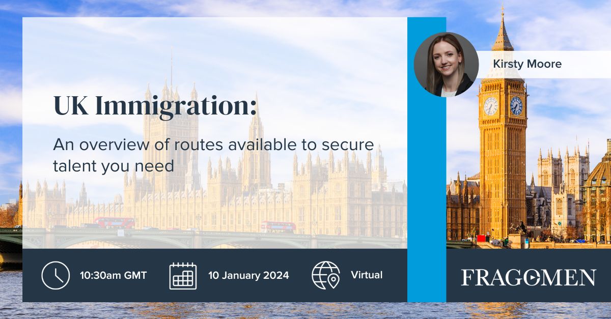 UK Immigration: An overview of routes available to secure talent you ...