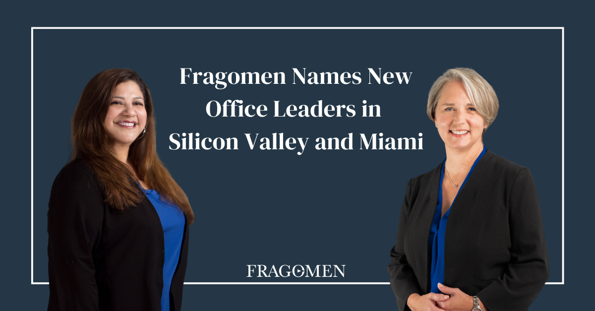 Fragomen Names New Office Leaders in Silicon Valley and Miami ...