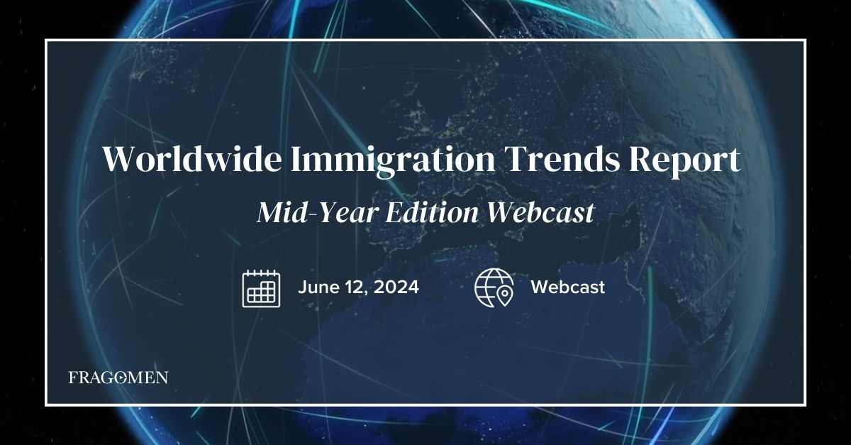 Worldwide Immigration Trends Report Mid-Year Release Webcast | Fragomen ...