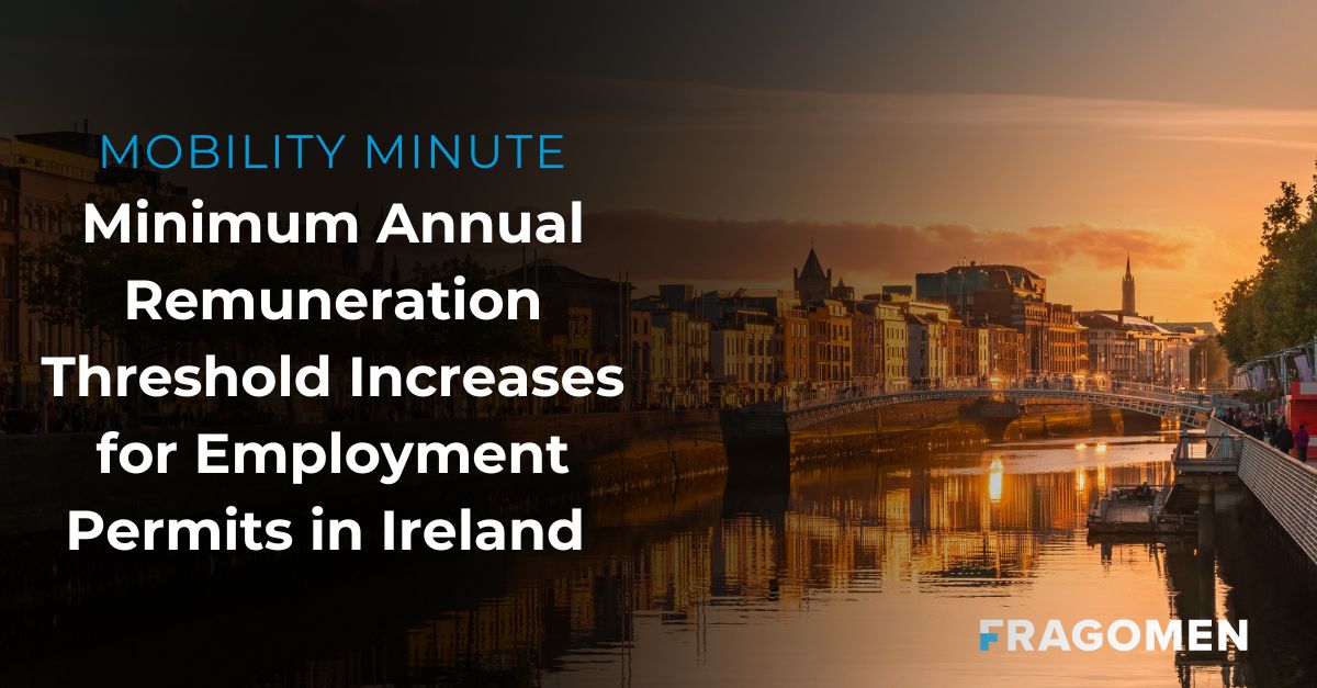 Minimum Annual Remuneration Threshold Increases for Employment Permits ...