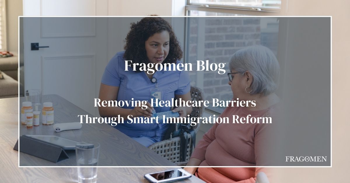 Removing Healthcare Barriers Through Smart Immigration Reform ...